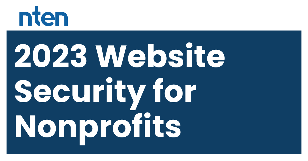 2023 Website Security for Nonprofits | NTEN 2023 Website Security for Nonprofits | NTEN